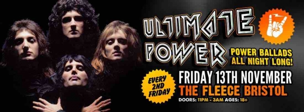 Ultimate Power Club Night at The Fleece in Bristol on Friday 13 ...